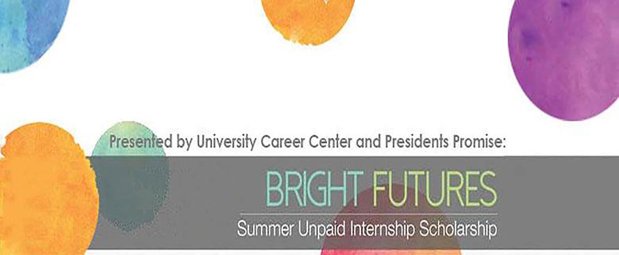 Bright Futures Internship Scholarship Fund | Division of Student Affairs